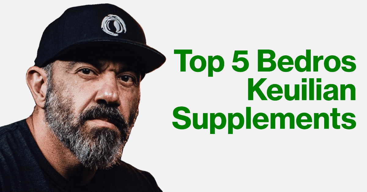 Top 5 Bedros Keuilian Supplements: Boost Your Fitness Journey!