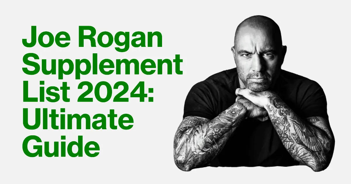 Joe Rogan Supplement List: Ultimate Guide to His Health Regimen